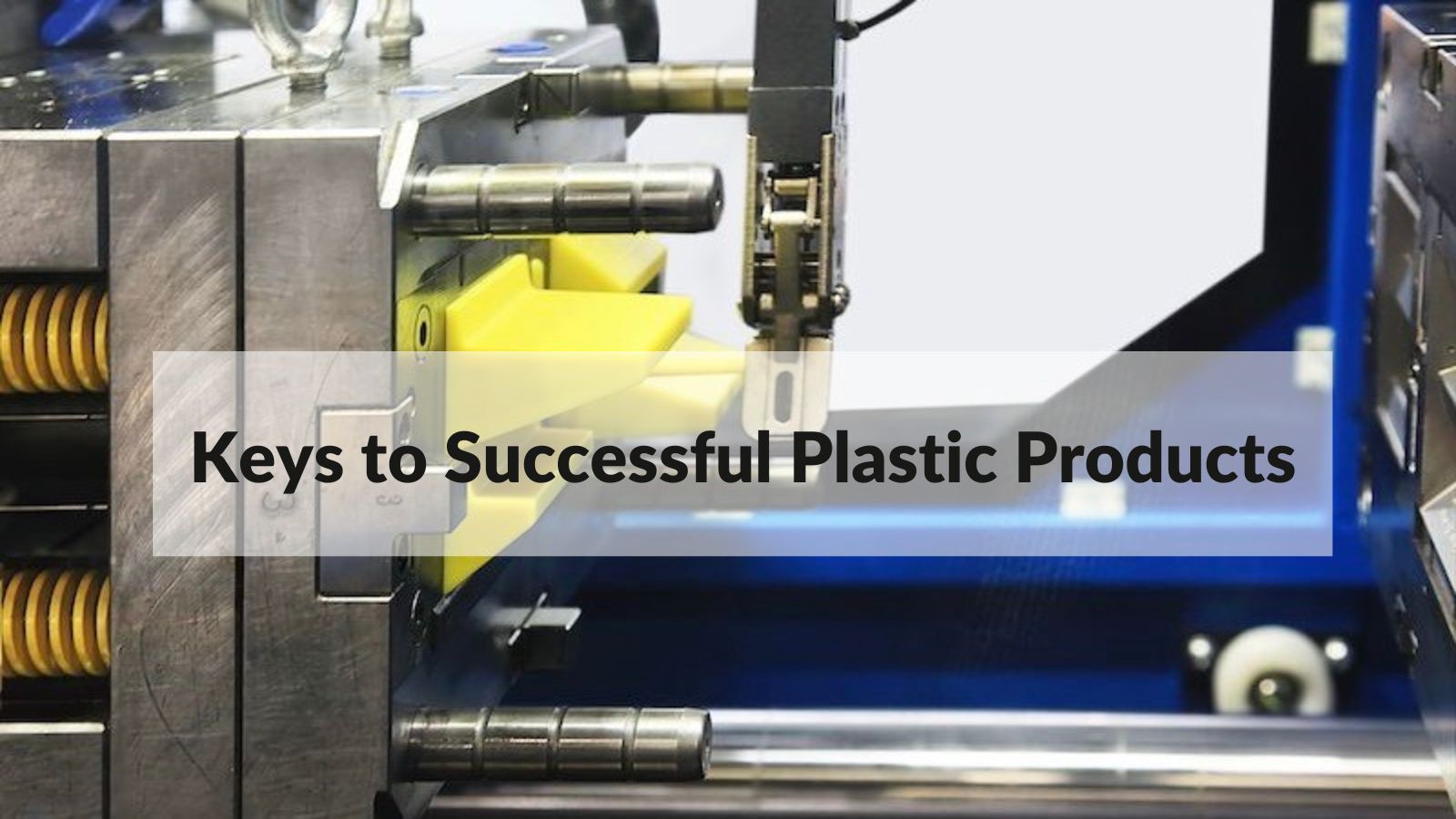 How to Make a Plastic Part Successfully