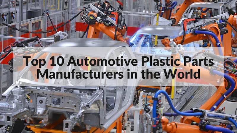 Top 10 Automotive Plastic Parts Manufacturers in the World 2023 ...